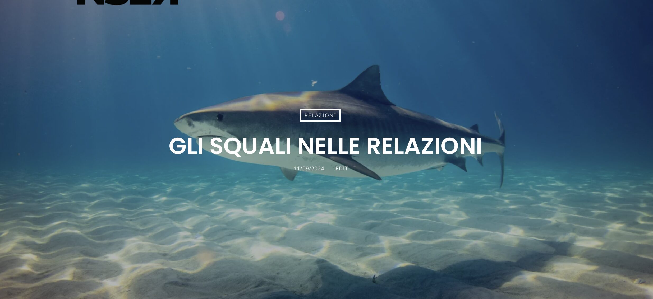 Gli Squali Nelle Relazioni - Noi Siamo La Rivoluzione